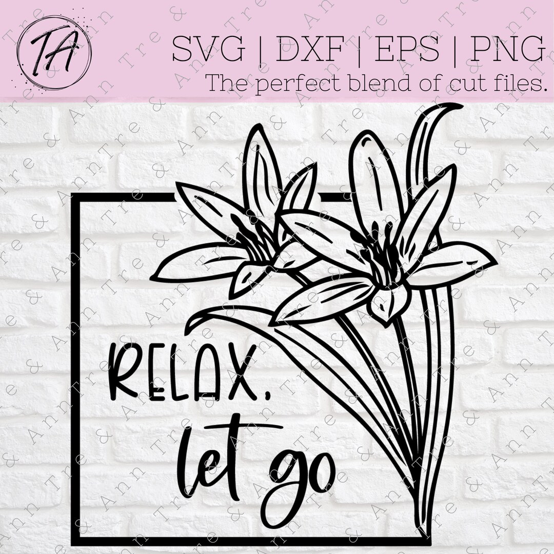 Mental Health Svg- Relax Svg- Let Go Svg- Mental Health Matters Svg ...