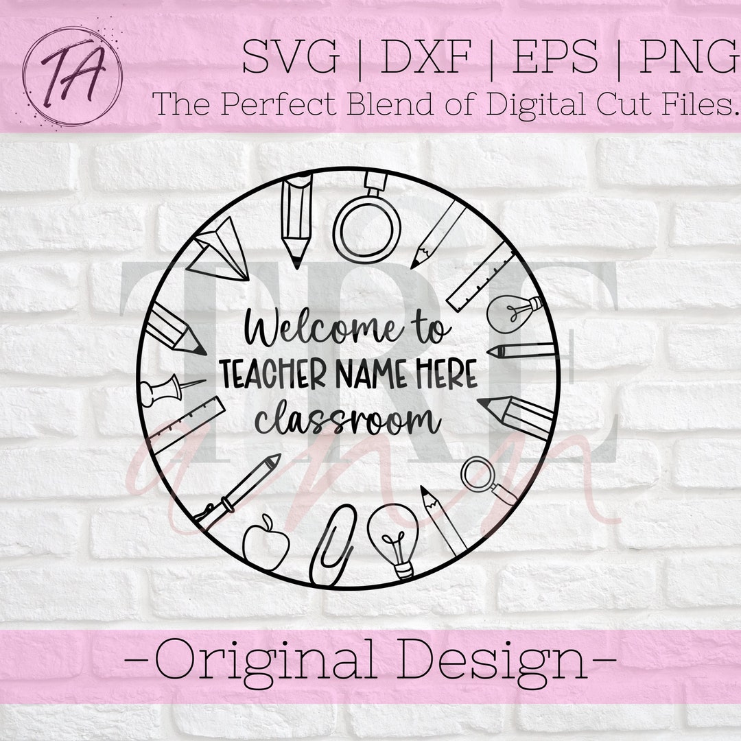 Classroom Svg - Classroom Sign Svg - Welcome Back Svg - Welcome to My ...