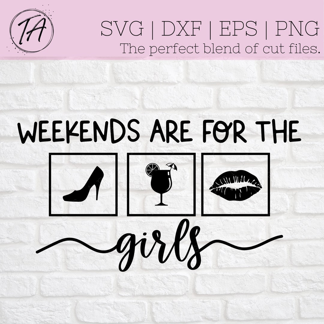 Girls Weekend Svg - Girls Trip Svg - Girls Night Svg - Girls Vacation ...
