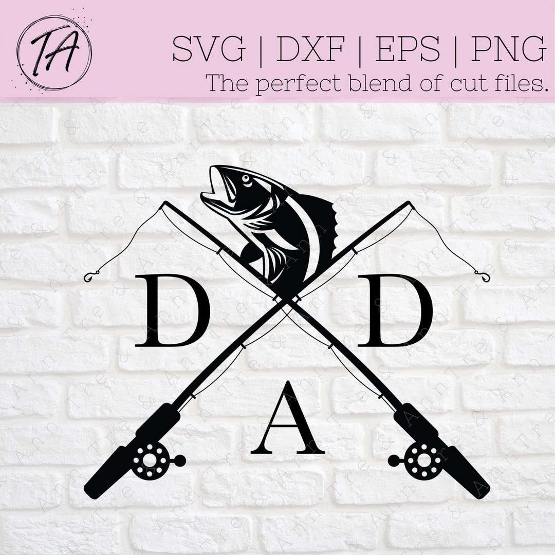 Dad Svg - Fishing Dad Svg - Fathers Day Svg - Father's Day Svg ...