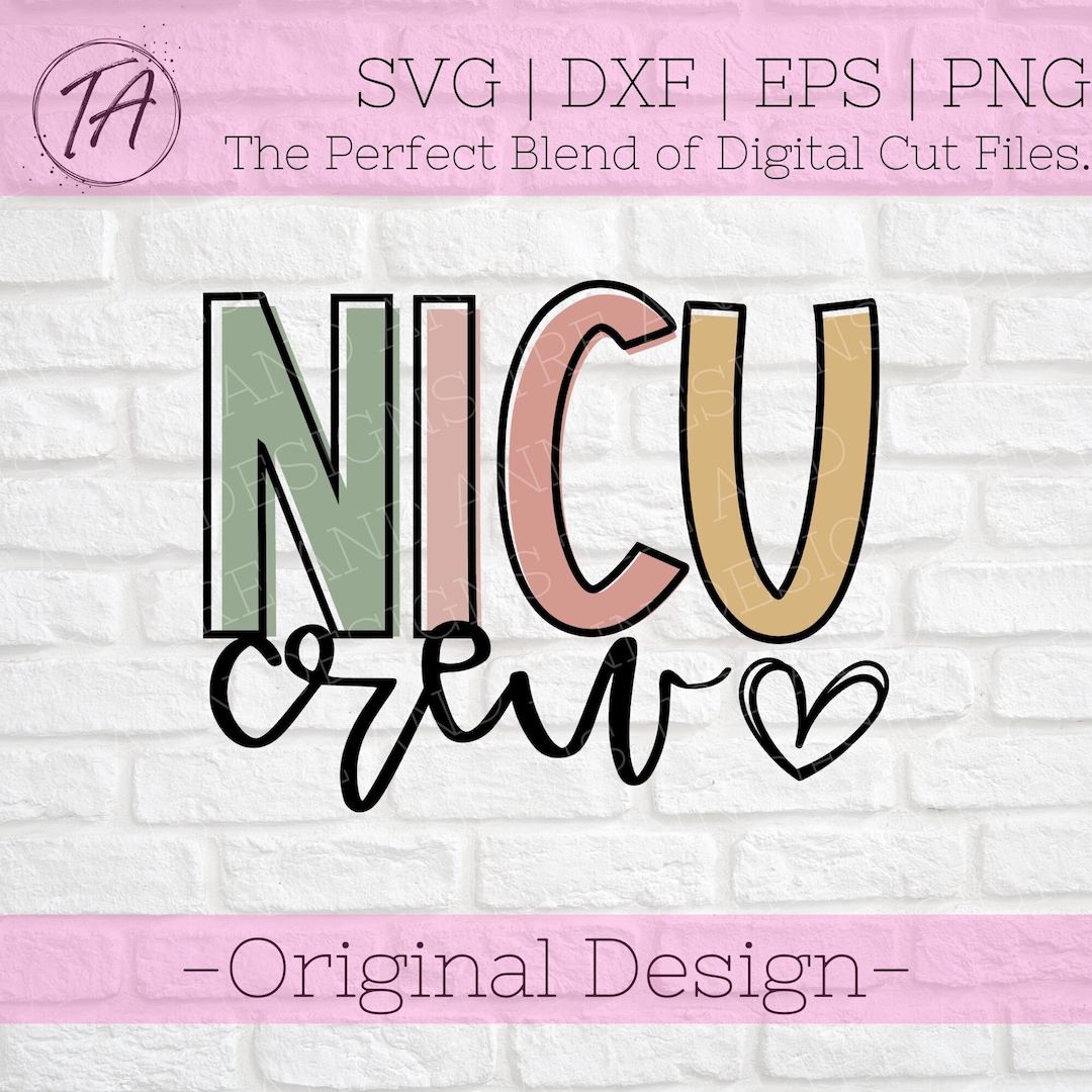 Nicu Crew Svg - Nicu Svg - Nicu Nurse Svg - Nicu Baby Svg - Nicu Mom ...