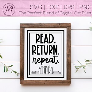 Read Return Repeat Svg - Library Svg - Classroom Library Svg - Book ...