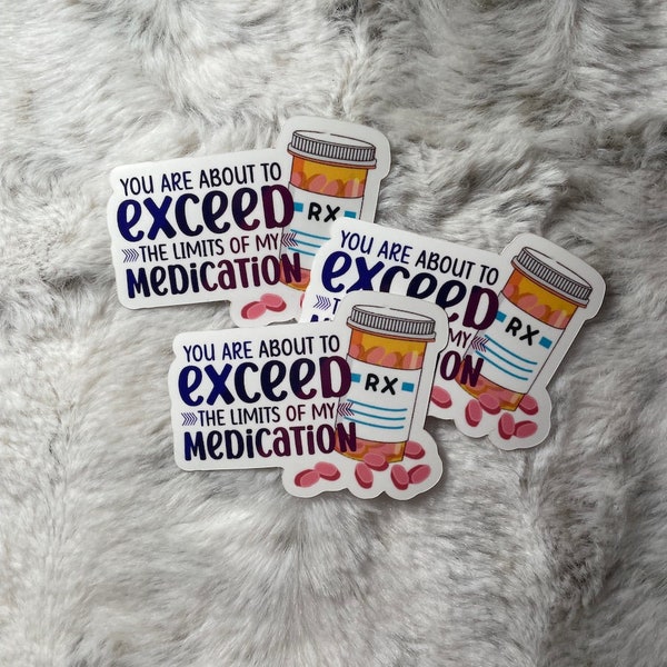 You Are About to Exceed the Limits of My Medication Svg - Etsy