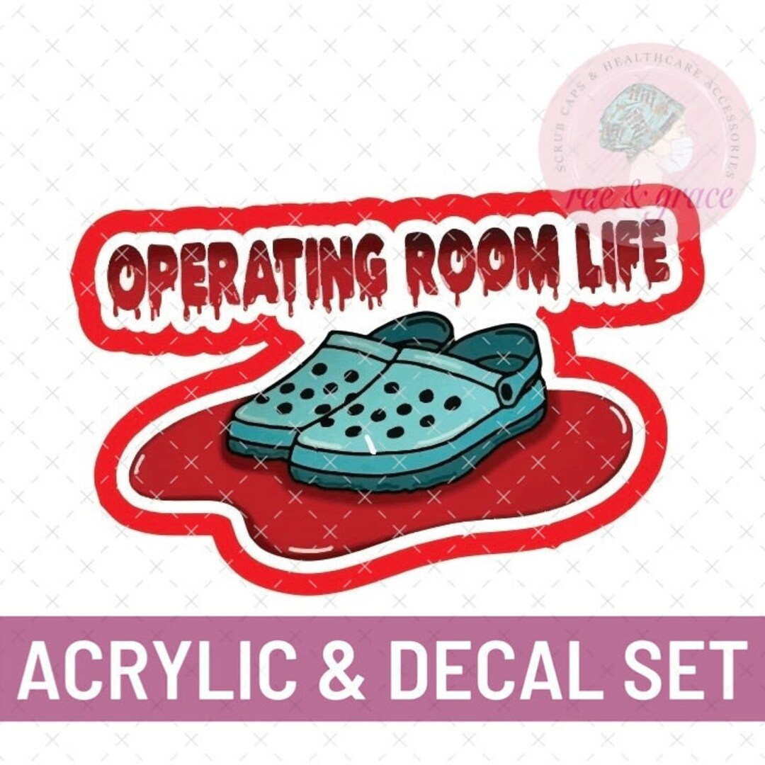 Operating Room Life Acrylic & Decal COMBO - Etsy