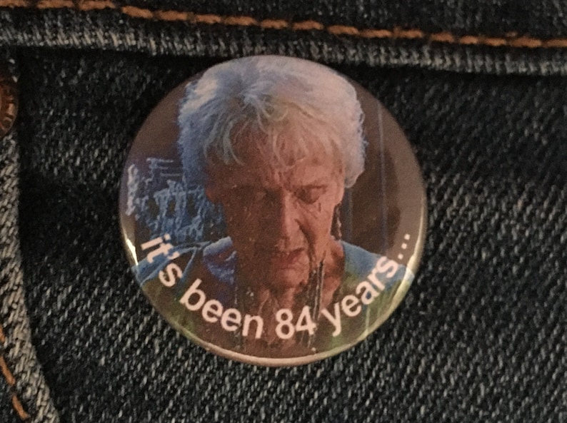 It's Been 84 Years Titanic Meme 1 Inch Button Badge - Etsy