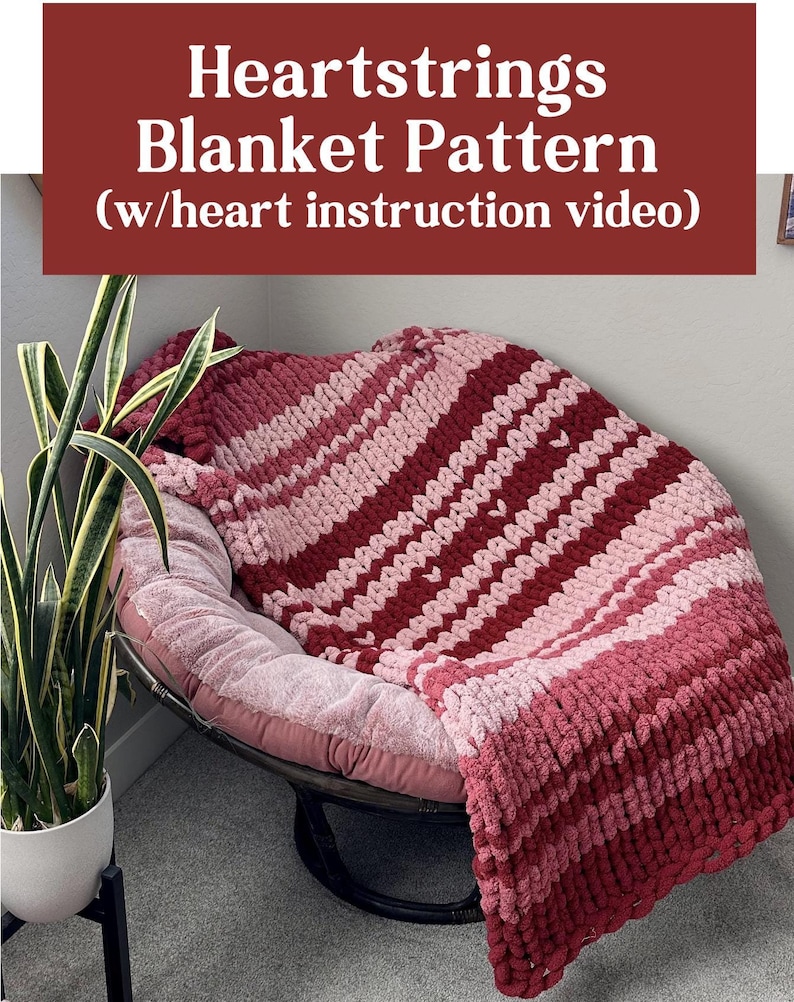 Heartstrings Blanket Pattern (PDF Pattern Only, Not a Tutorial to Make a Blanket.) - Valentine's ...
