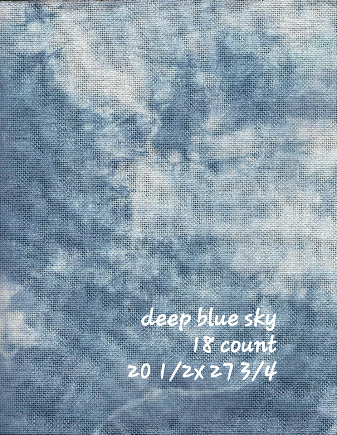 18 Count Deep Blue Sky #1 Hand Dyed Aida Fabric 20 1/2 X 27 3/4 Cross ...