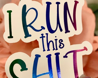 I Run This Shit - Etsy
