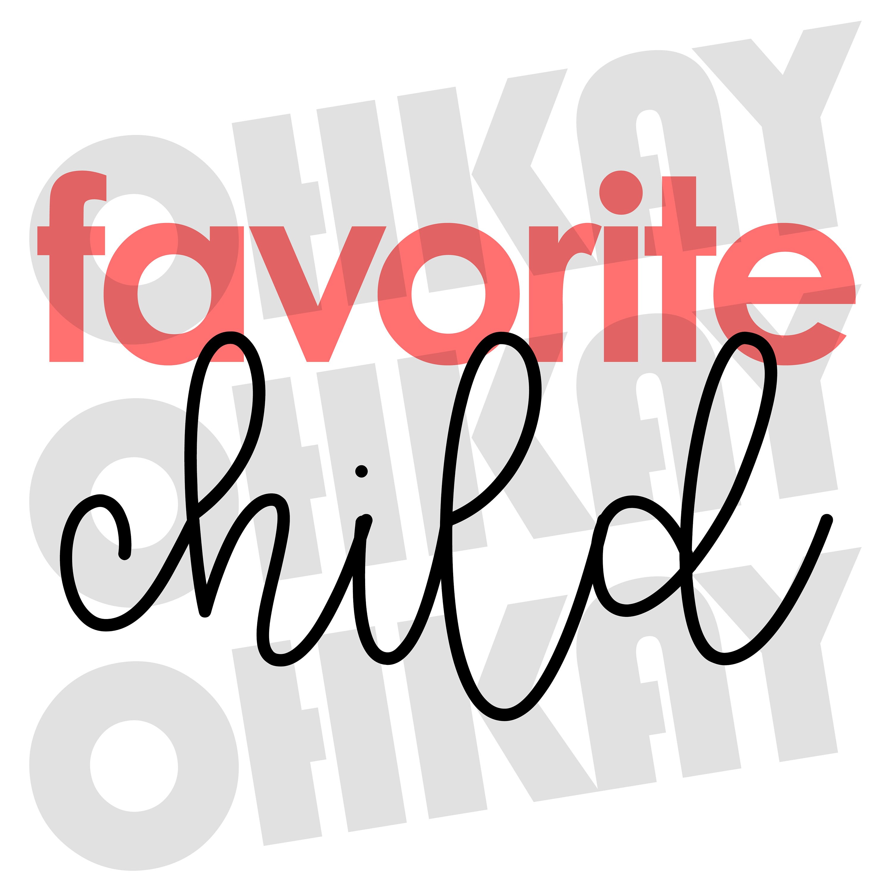 Favorite Child INSTANT DOWNLOAD Svg Jpg Pdf Png - Etsy
