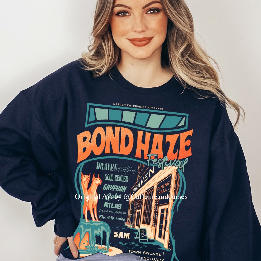 Officially Licensed Bond Haze Festival Sweatshirt the Bonds That Tie J ...