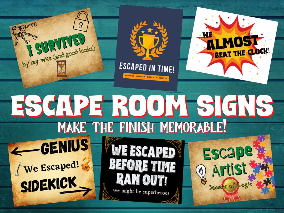 Escape Room Photo Op Printable Signs. Funny End of Escape Game Group ...