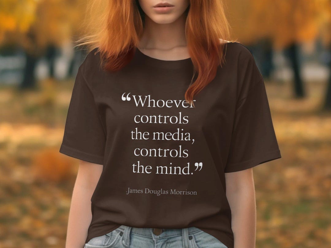 Whoever Controls the Media Controls the Mind Shirt - Etsy