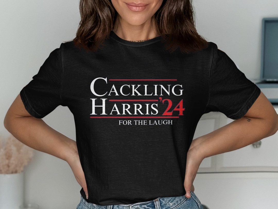 Cackling Kamala Harris 2024 for the Laugh T-shirt - Etsy