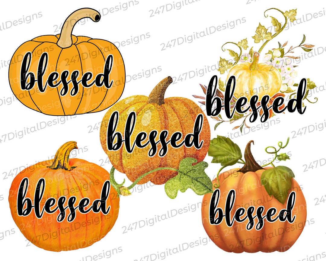 Blessed PNG, Blessed Sublimation Designs Downloads Bundle, Fall ...
