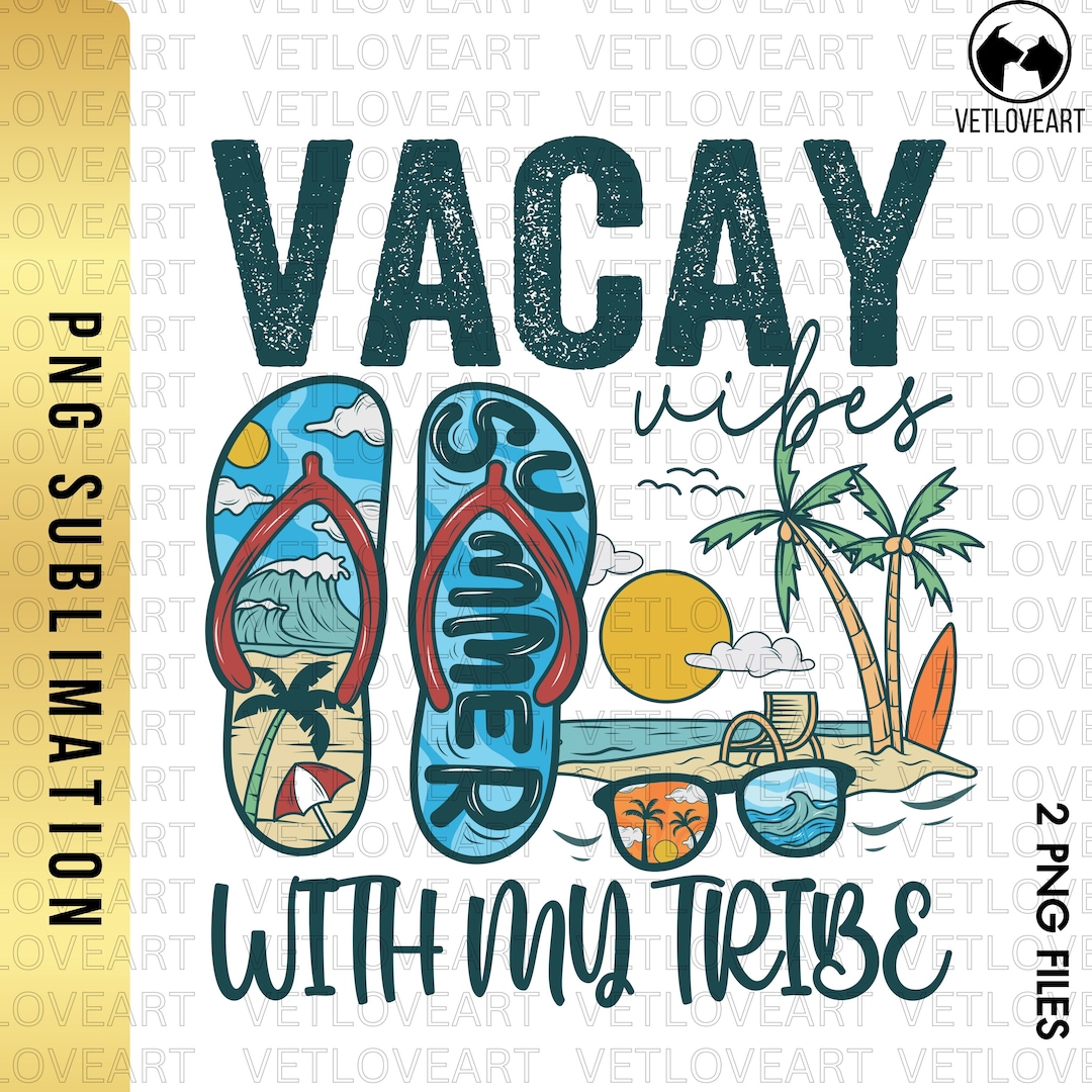 Vacay Vibes Png,vacay Vibes With My Tribe Png,beach Crew 2025 Png,beach ...