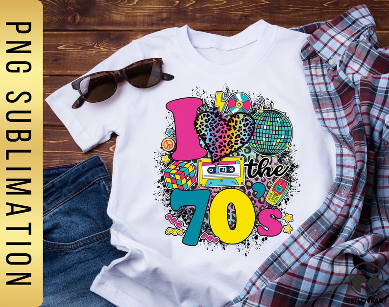 I Love the 70s PNG Retro 70s Png Take Me Back 70s Png - Etsy