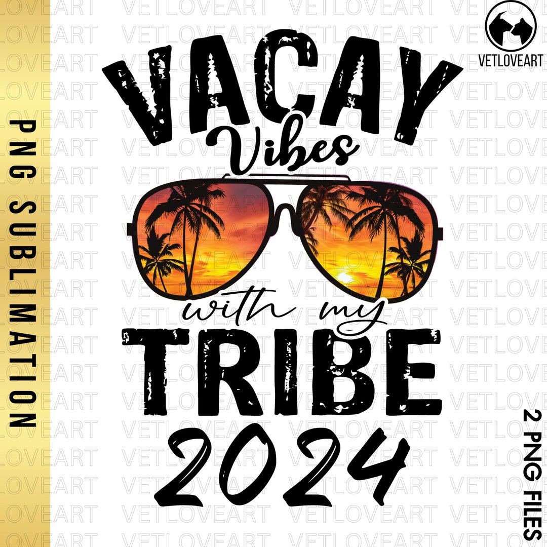 Vacay Vibes Png,vacay Vibes With My Tribe Png,beach Crew 2024 Png,beach ...