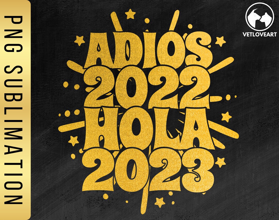 Adiós 2022 Png Hola 2023 Png Spanish New Year's Feliz - Etsy Denmark