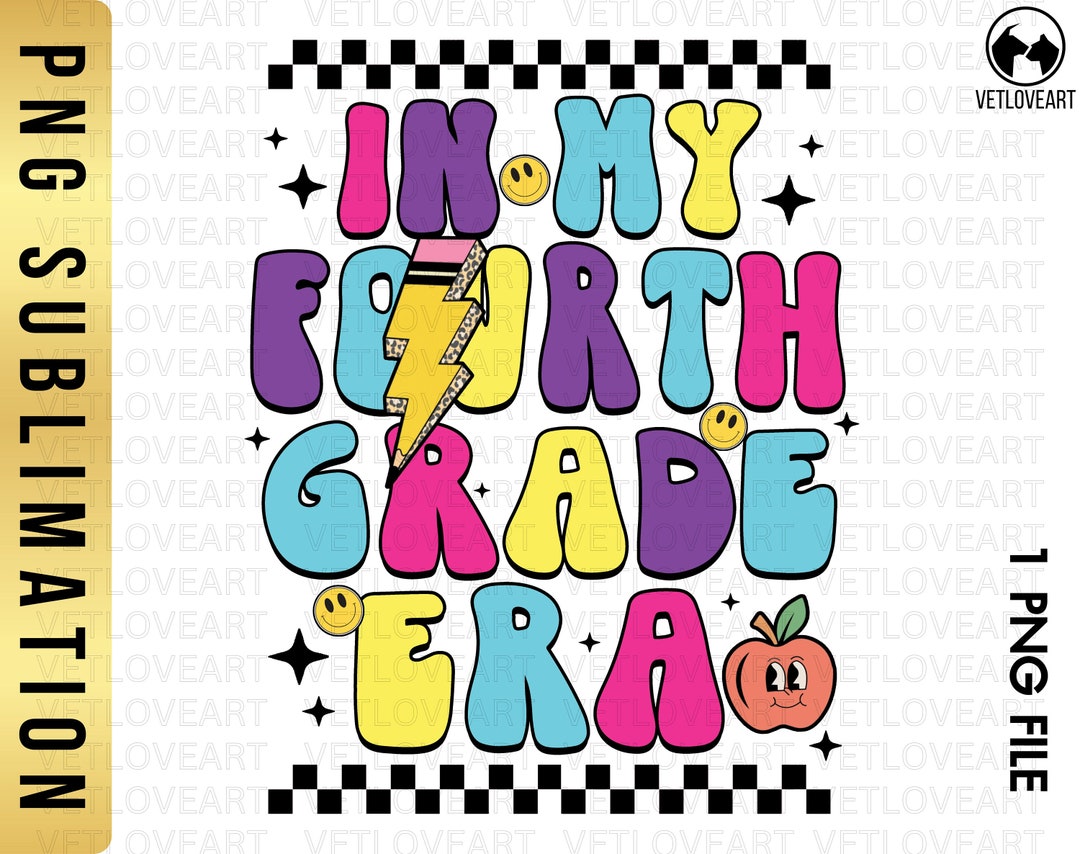 In My Fourth Grade Era Png,school Grade Png,fourth Grade Boy Shirt,4th ...