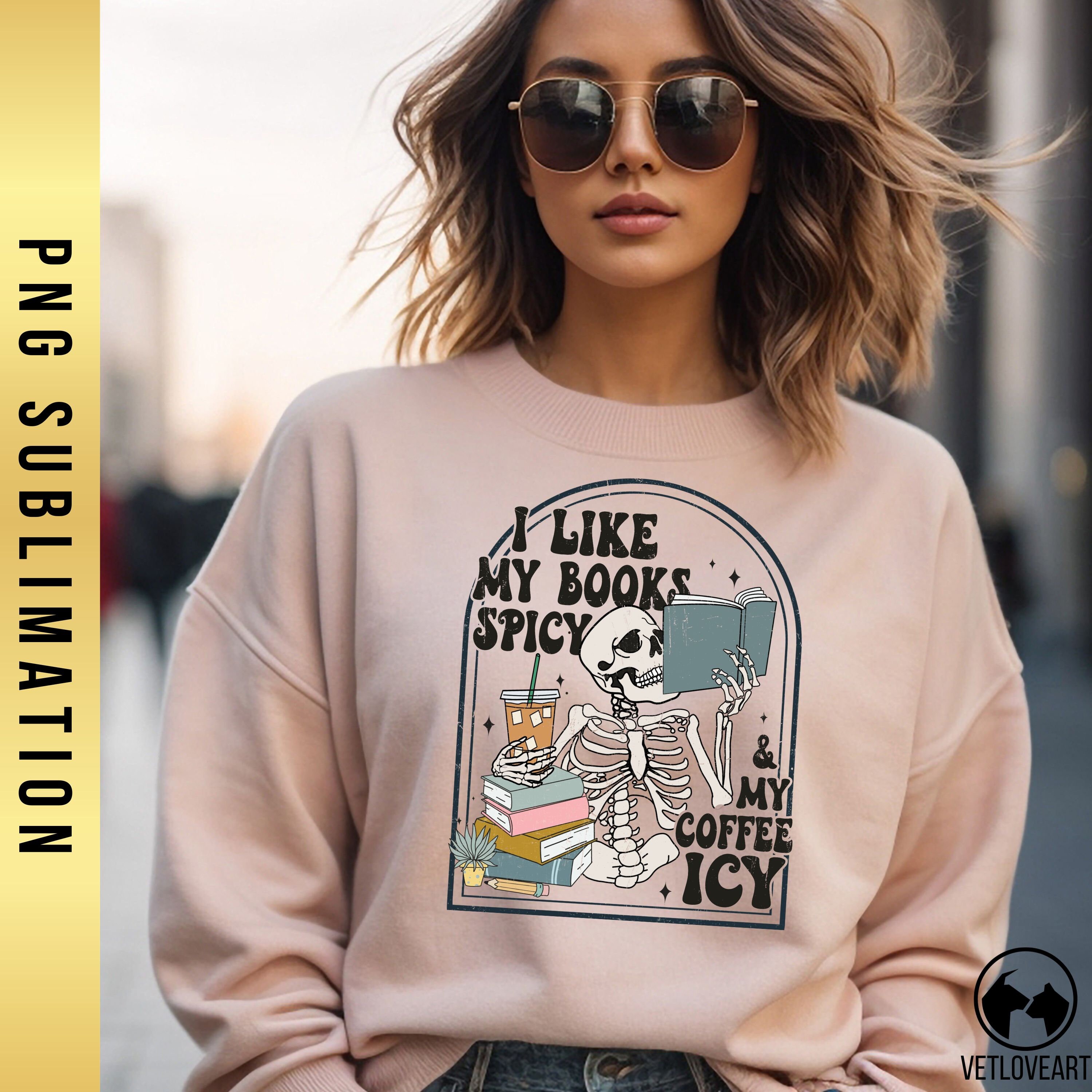 Spicy Books & Icy Coffee PNG: Funny Mom Boss Design (digital Download ...