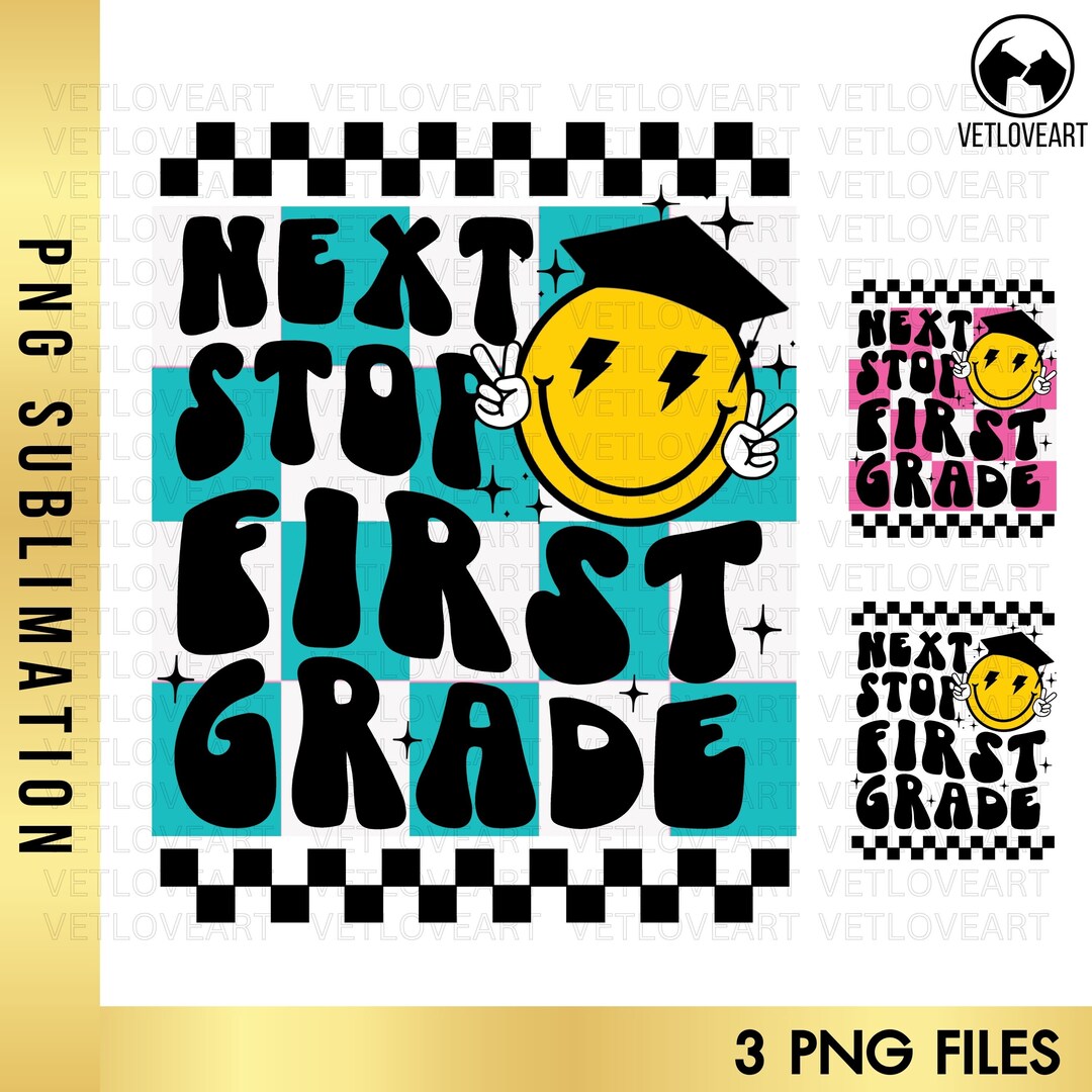 Next Stop First Grade Png,kindergarten Graduation Png,first Grade Boy ...