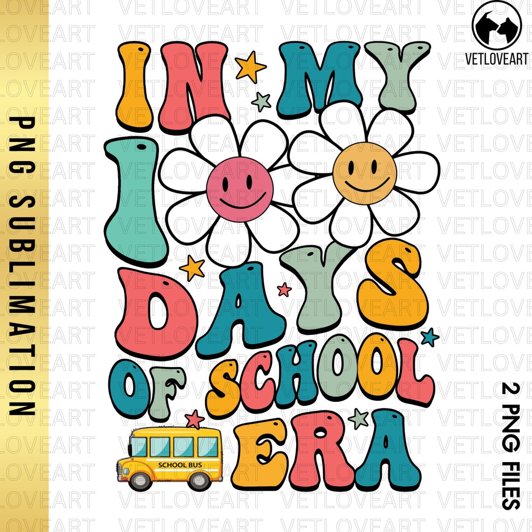 Retro 100 Days of School Png,in My 100 Days of School Era Png,100 Days ...