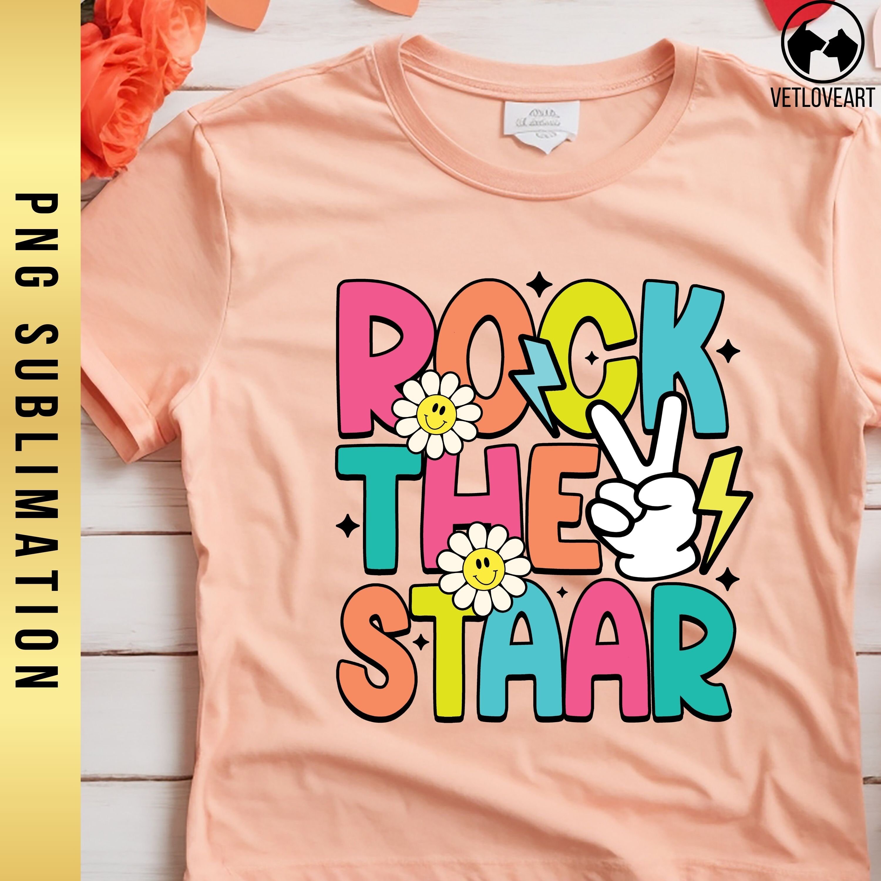 Rock the STAAR Png: Teacher Test Day Shirt (digital Download) - Etsy