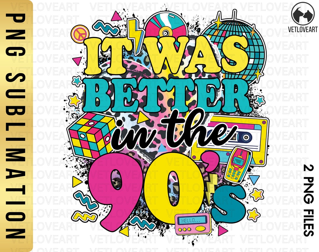 It Was Better in the 90s Retro 1990s Design PNG: Cassette, Disco Ball ...