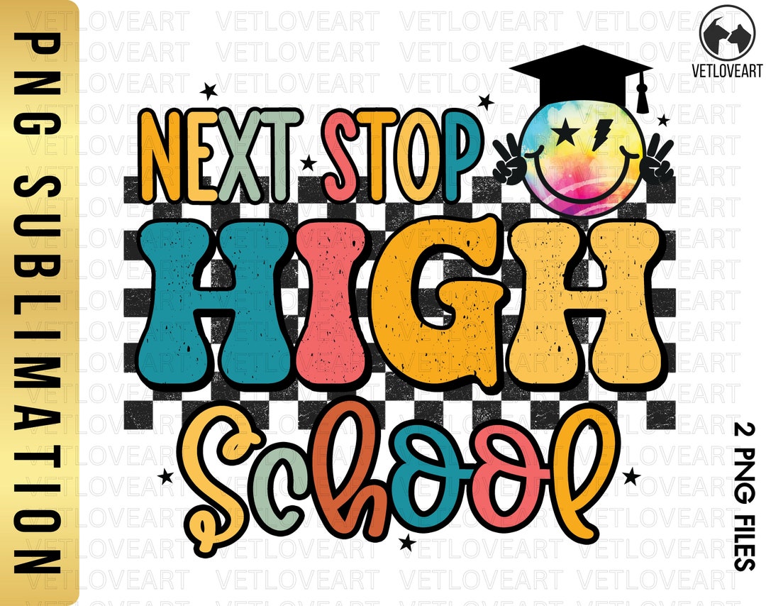Next Stop High School Png,8th Grade Graduation,retro 8th Grade Png ...