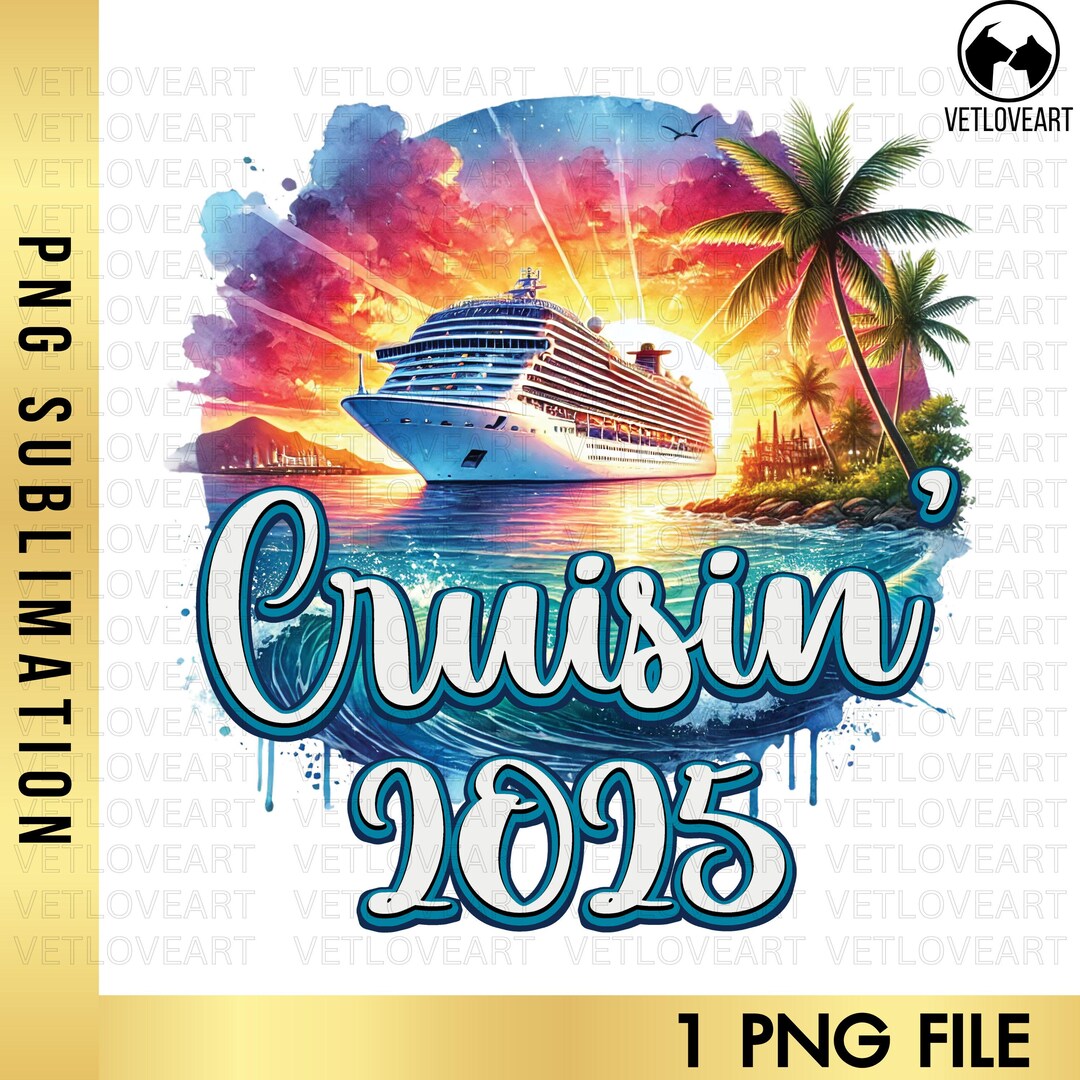 Family Vacation Png,cruisin' 2025,family Trip 2025 Png,cruise Png ...