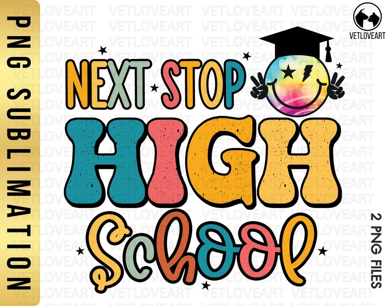 Next Stop High School PNG: Retro Graduation Clipart (digital Download ...