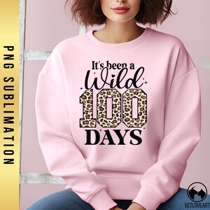 100 Days of School Png,its Been a Wild 100 Days,leopard,western Png,100 ...