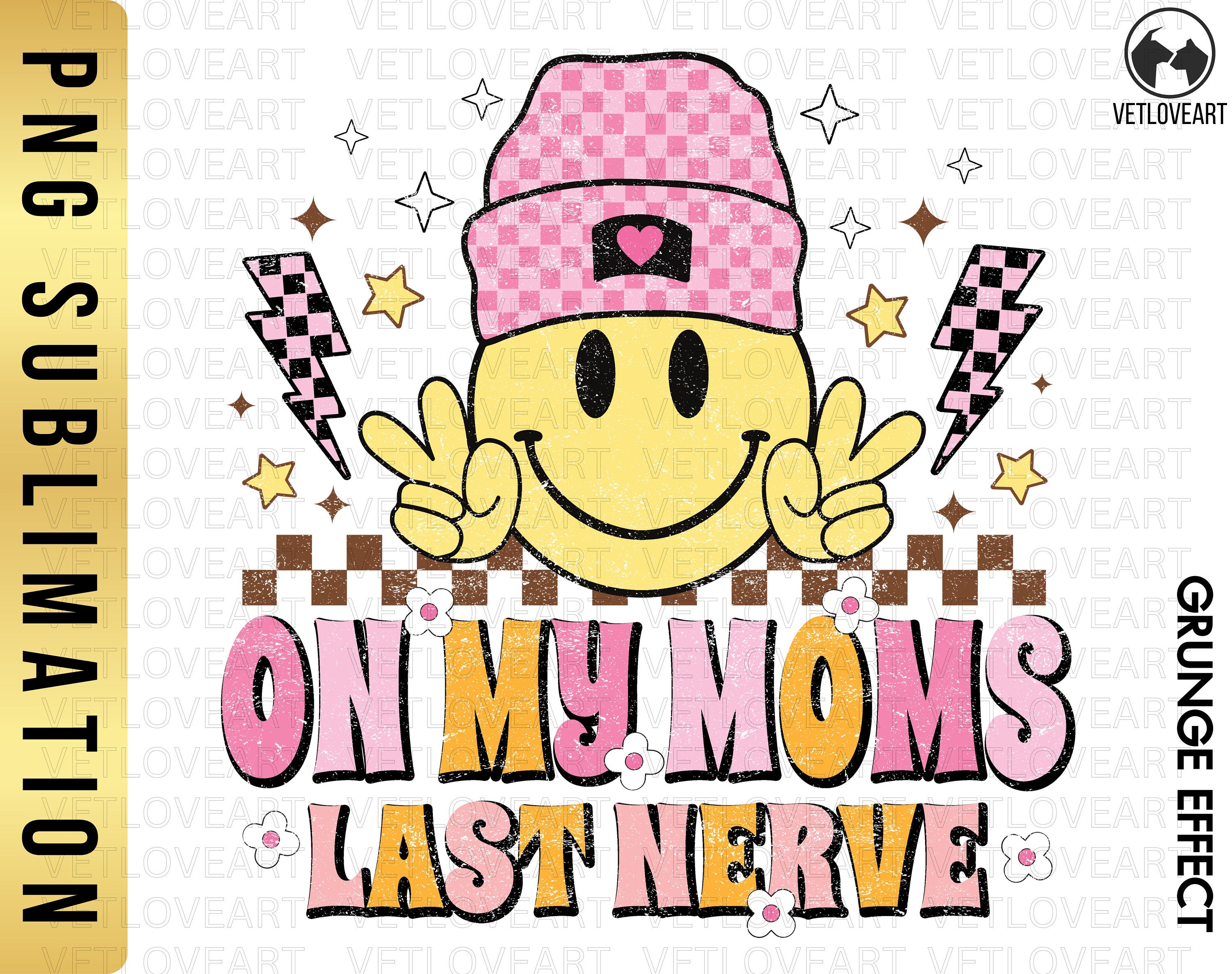 On My Moms Last Nerve Png Pnglast Nerve Pngmoms Last Nerve - Etsy