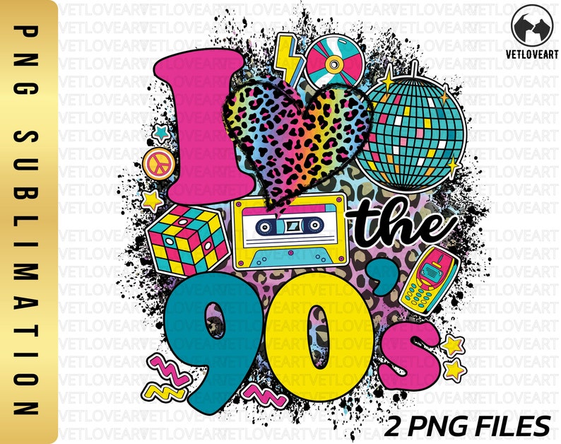 I Love the 90s PNG 90s Vibes Retro 90s Png Take Me Back 90s - Etsy