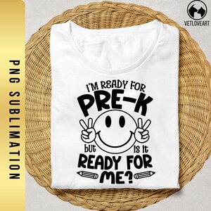 Next Stop Kindergarten Png,i'm Ready for Pre-k but is It Ready for Me ...