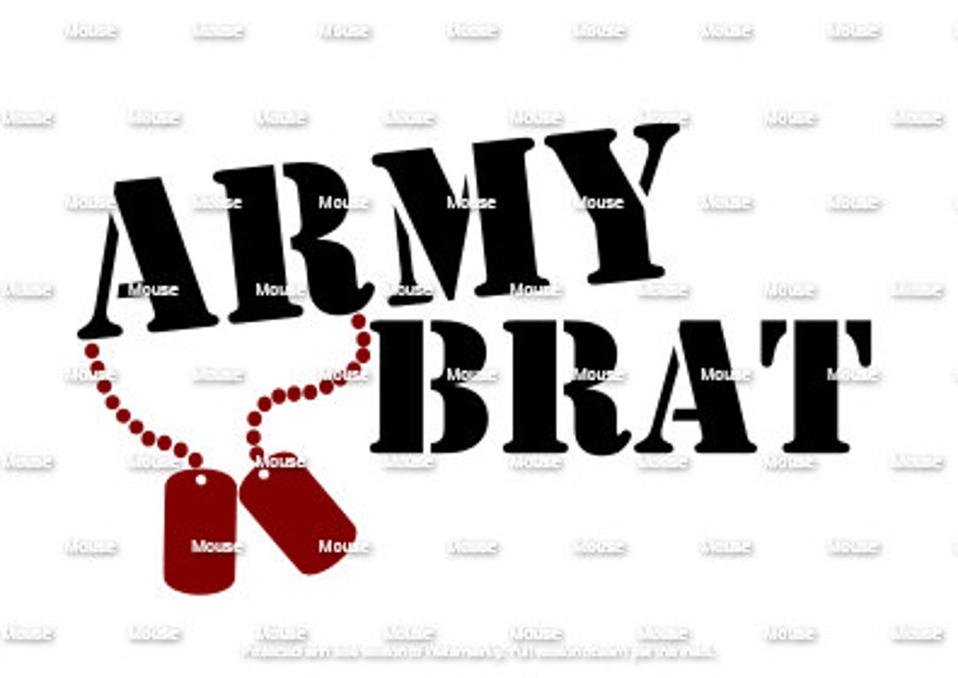 Army Brat With Dog Tags - .svg .png .dxf for Cricut & Silhouette Die ...