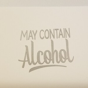 May Contain Alcohol .svg .png .dxf for Cricut & Silhouette Die Cutting ...