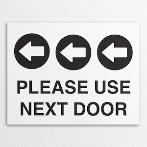 Printable Please Use Next Door Sign in US Letter and A4 Sizes, Instant ...