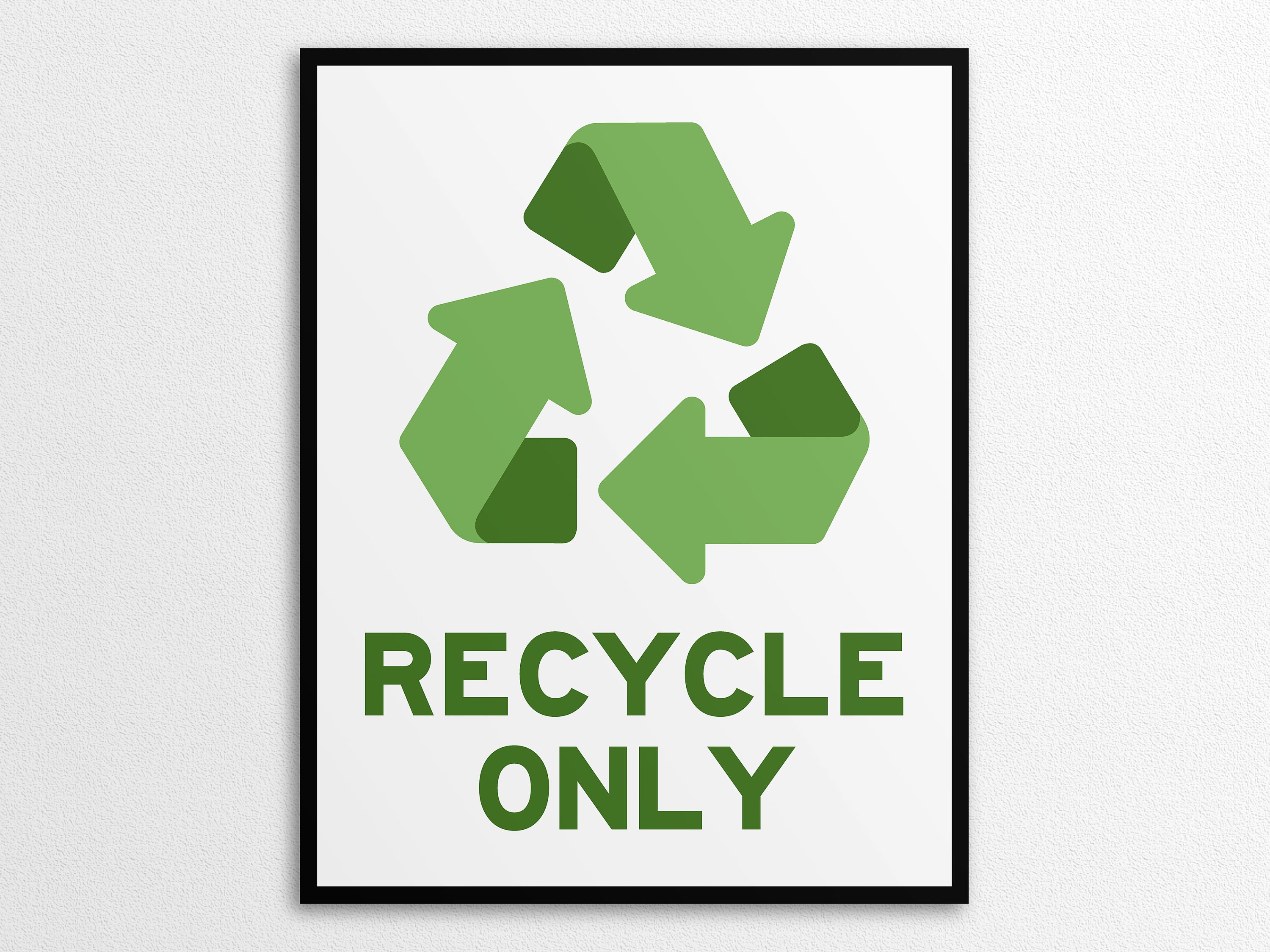 Recycle Only Sign