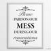 Pardon Our Mess Sign | Elegant Renovation Notice (PDF & PNG) - Etsy