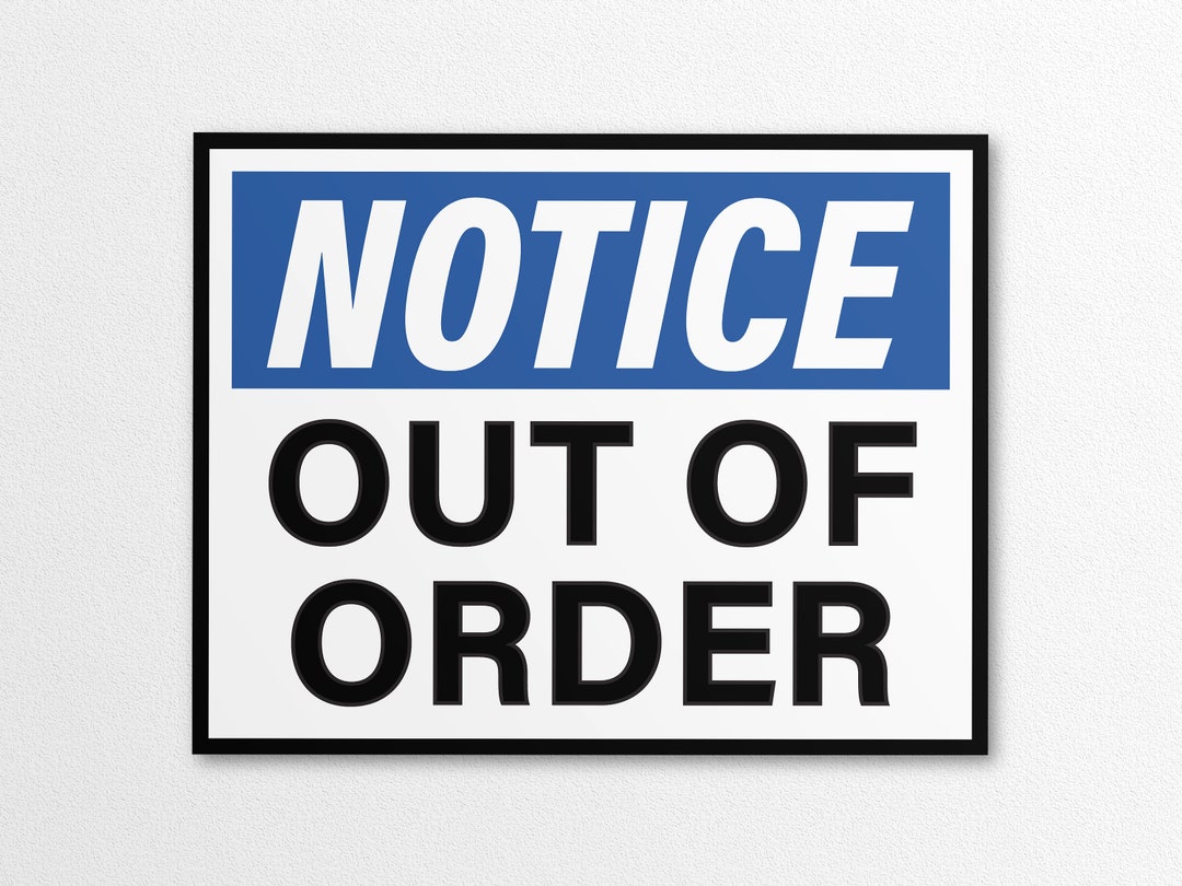 Printable Notice - Out of Service Sign in US Letter and A4 Sizes ...