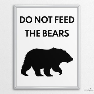 Do Not Feed the Bears Sign: Printable Wildlife Poster (PNG/PDF) - Etsy