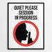 Quiet Please Session in Progress Sign: Printable PDF (US Letter & A4 ...