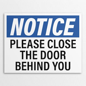 Printable Notice - Close the Door Behind You Sign in US Letter and A4 ...