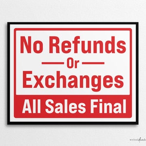 No Refunds or Exchanges Sign: All Sales Final (PNG/PDF Digital Download ...