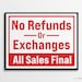 No Refunds or Exchanges Sign: All Sales Final (PNG/PDF Digital Download ...