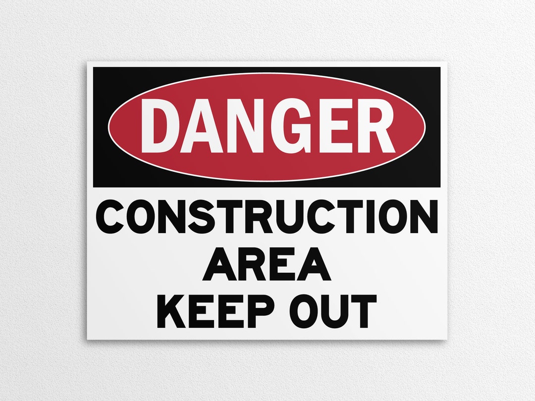 Printable Construction Area Keep Out Sign in US Letter and A4 Sizes ...
