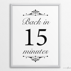 Printable Back in X Minutes Sign in US Letter and A4 Sizes, Instant ...