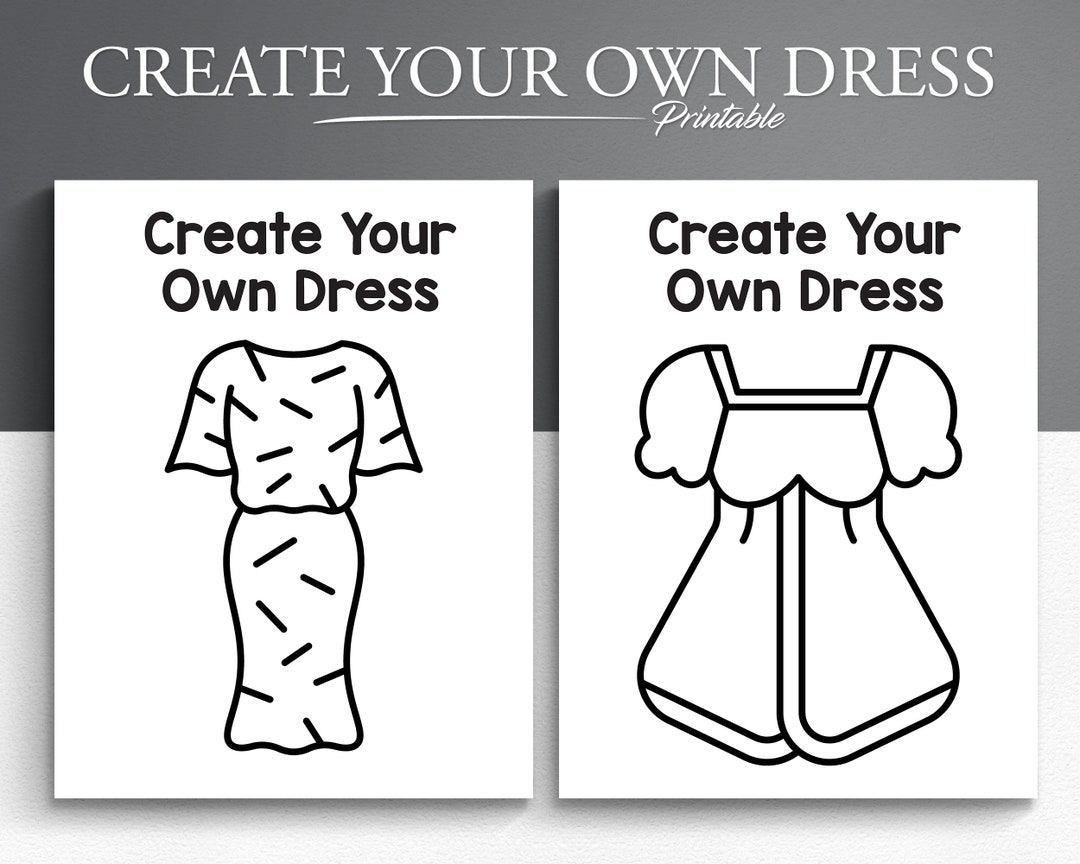 Printable Create Your Own Dress Pages | Set of 27 Dresses to Design ...