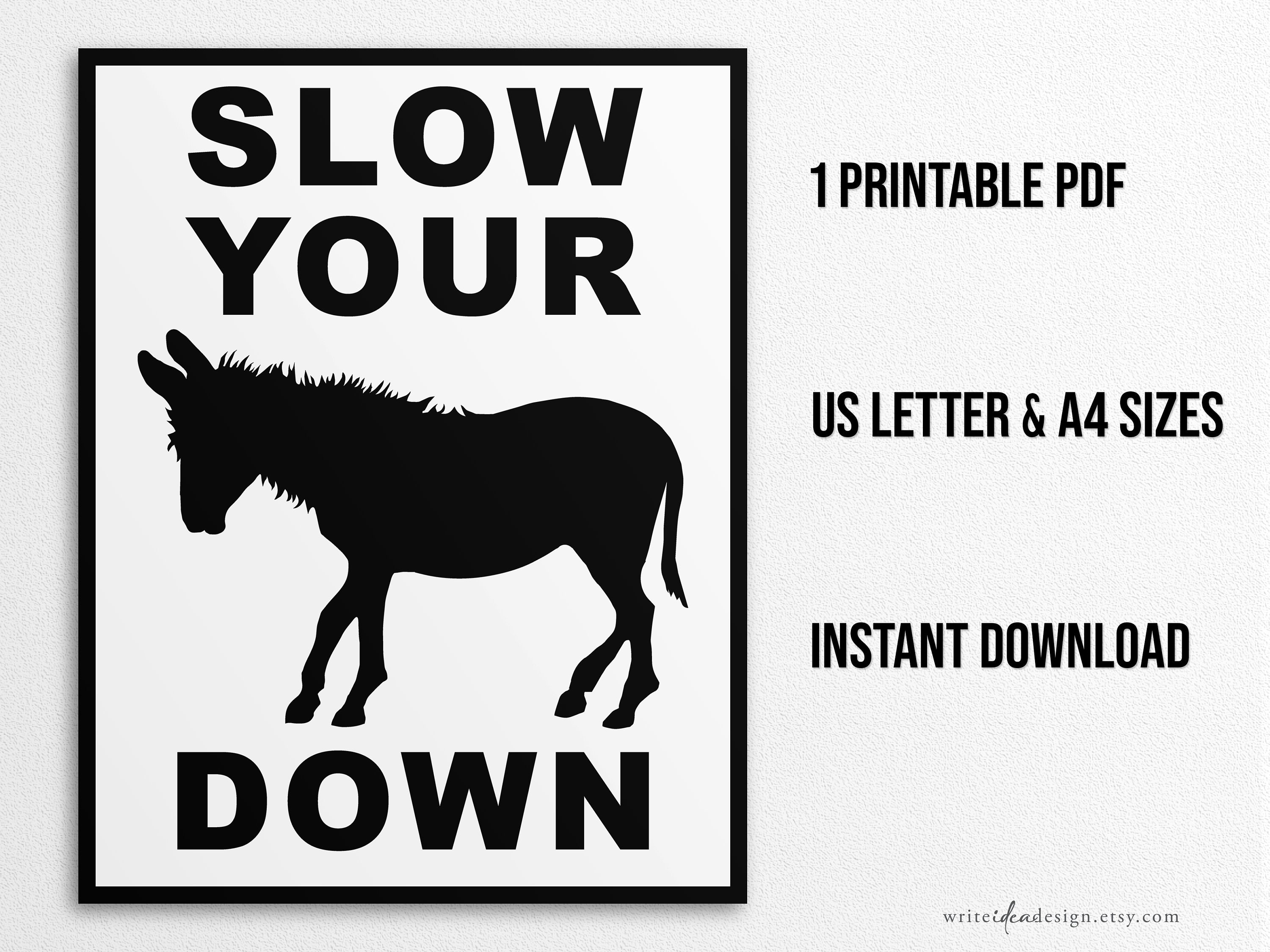 Printable Slow Your Ass Down Sign in US Letter and A4 Sizes - Etsy